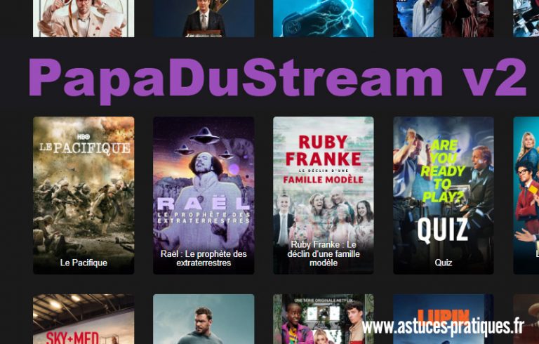 Papadustream : avis, nouvelle adresse et risque légal - Astuces Pratiques